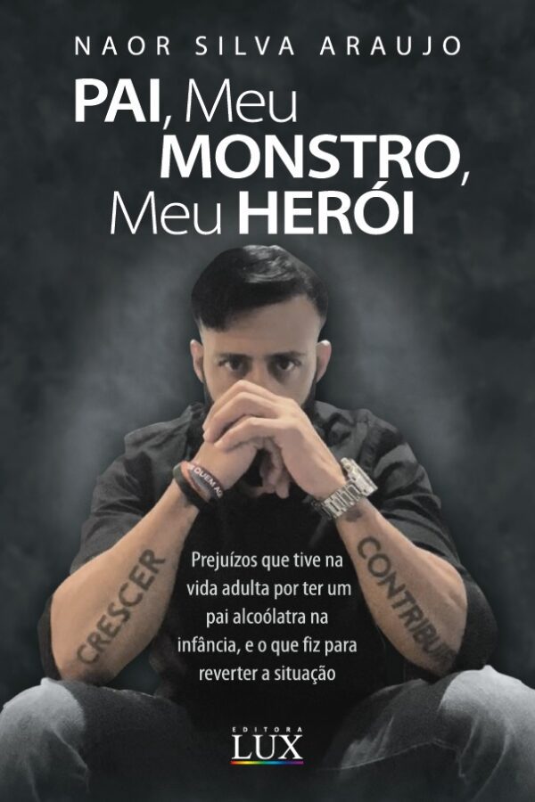 Pai, Meu Monstro, Meu Herói — Prejuízos que tive na vida adulta por ter ...