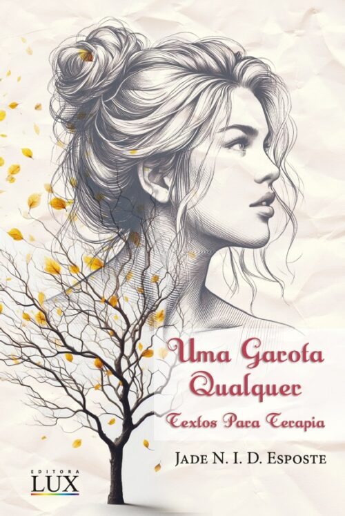 Uma garota qualquer: textos para a terapia – Editora Lux – Loja