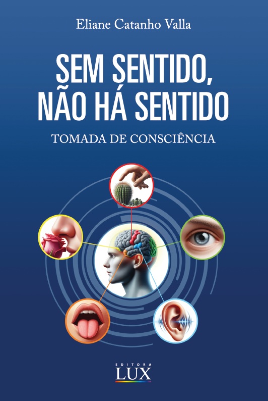 Sem sentido, não há sentido: tomada de consciência – Editora Lux – Loja